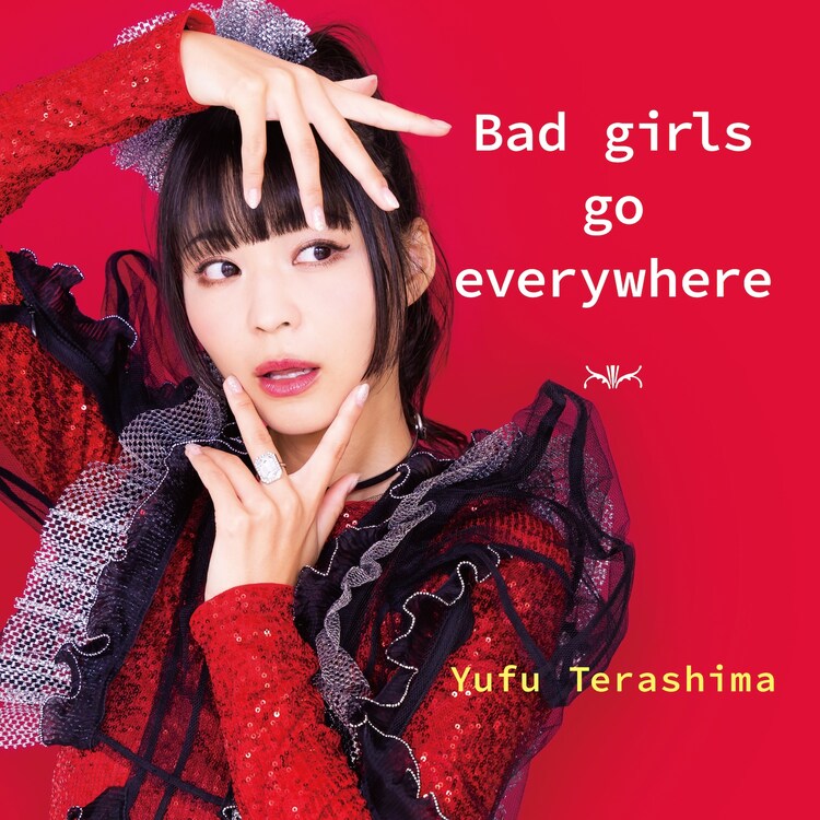 【3/9】new single「Bad girls so everywhere」発売決定！ | 寺嶋由芙オフィシャルサイト